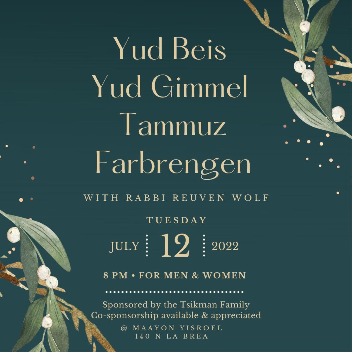 Yud Beis Yud Gimmel Tammuz Farbrengen with Rabbi Reuven Wolf