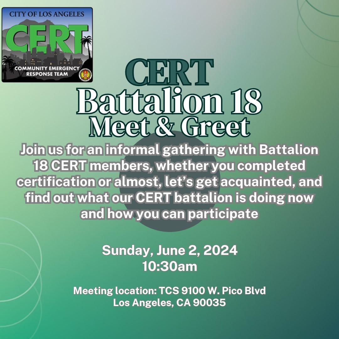 CERT Battalion 18 Meet & Greet - get information about CERT and How you ...