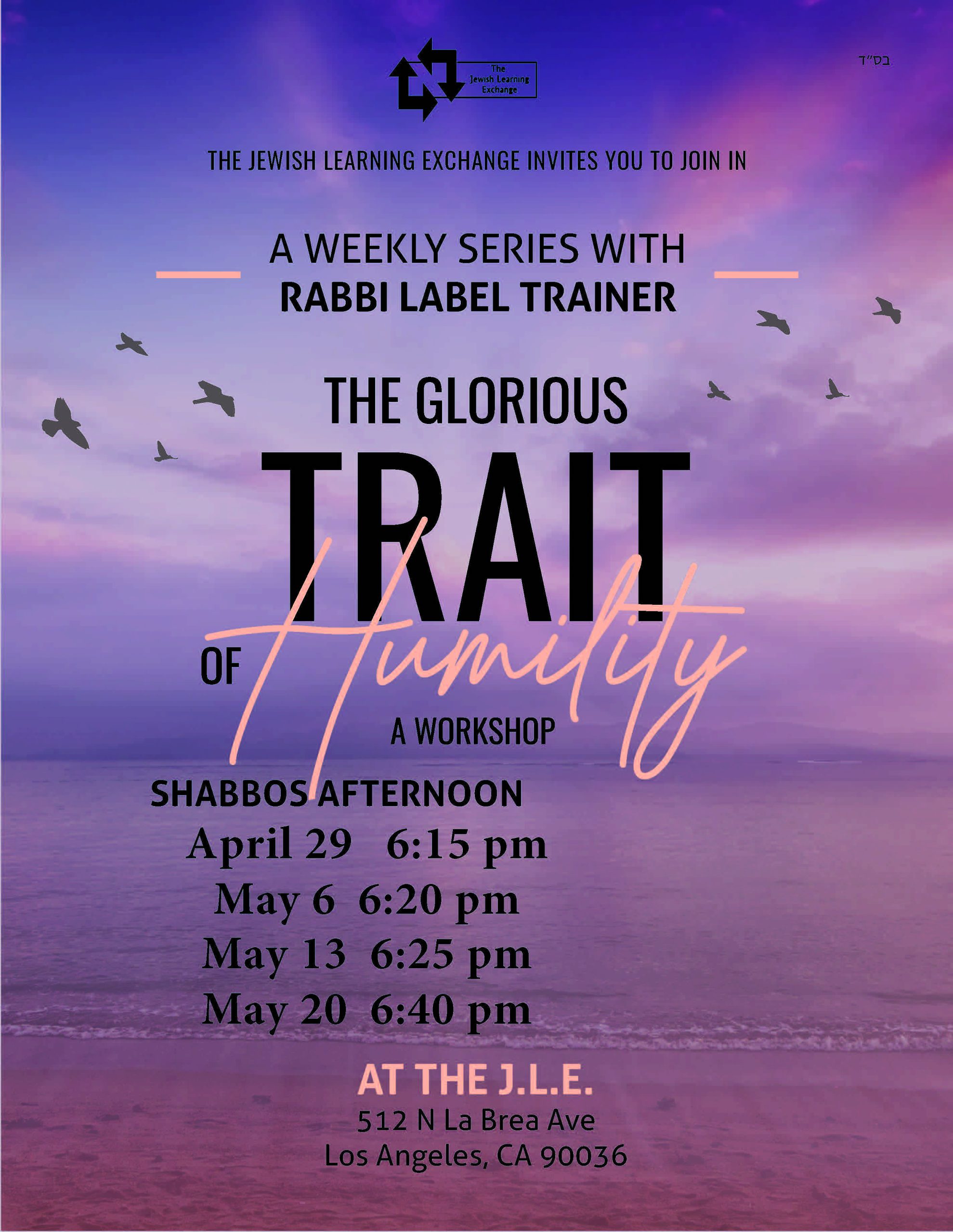 THE GLORIOUS TRAIT OF HUMILITY with Rabbi Label Trainer 4 part Workshop
